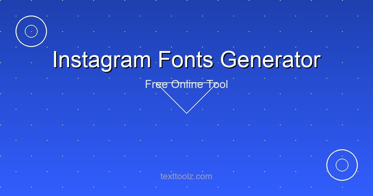 Instagram Fonts Generator – IG Fonts Copy and Paste | TextToolz