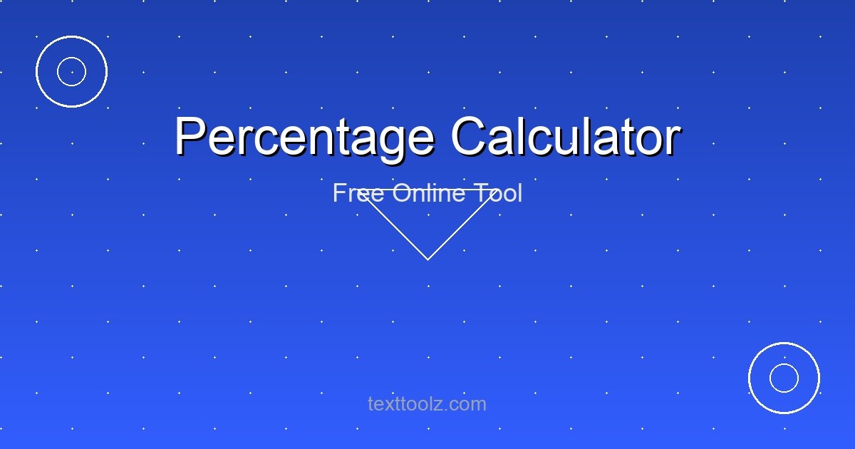 Percentage Calculator | TextToolz