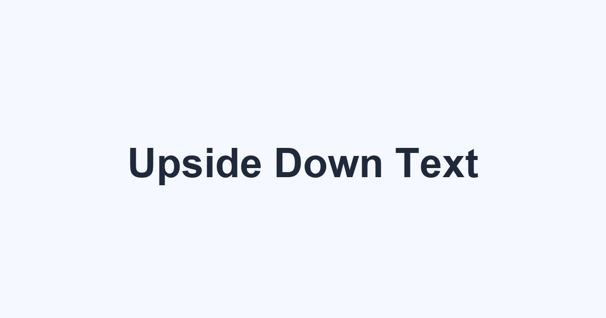 Upside Down Text Generator | TextToolz